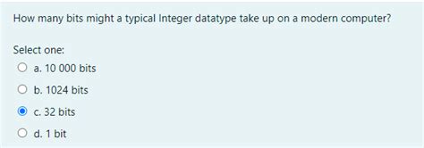 Solved How Many Bits Might A Typical Integer Datatype Take Chegg