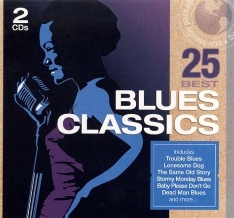 25 Best Blues Classics Various Artists Cd Album Muziek