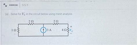 exercise 3 5 1 a solve for vx in the circuit below