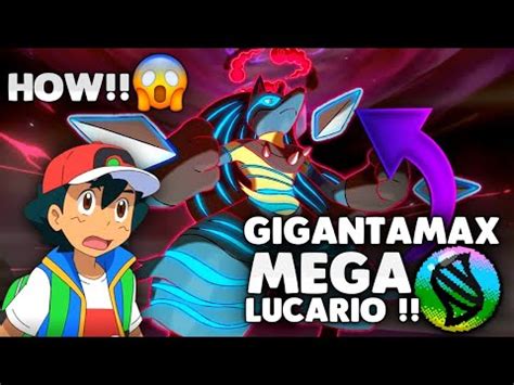 Omg Mega Gigantamax Lucario Can We Mega Evolve Gigantamax Pokémon