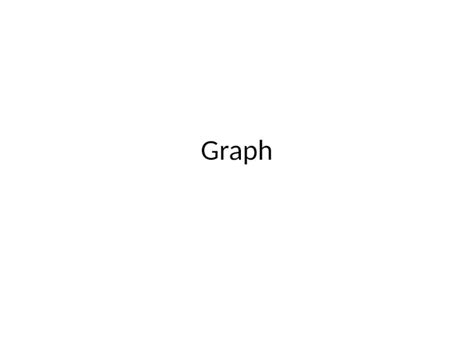 pptx graph terminologi graph a graph consists of a set of vertices v
