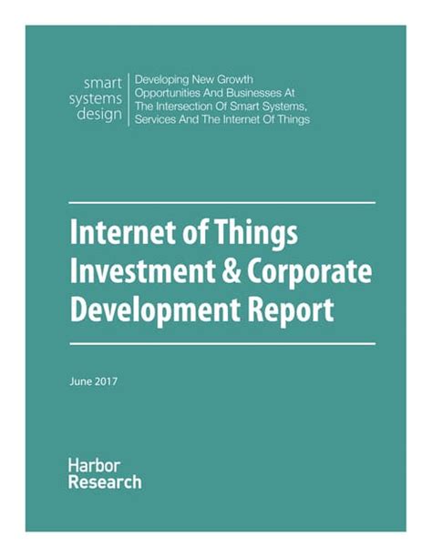 Harbor Research Iot Investment Report June 2017 Pdf