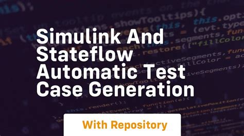 simulink and stateflow automatic test case generation youtube