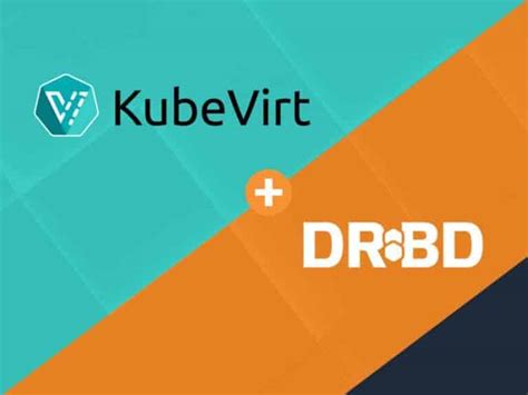 Using Drbd Block Devices For Kubevirt Cncf