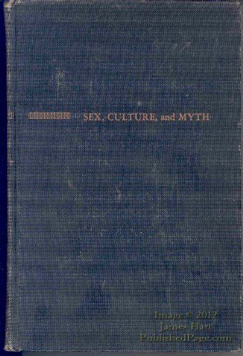 Sex Culture And Myth By Malionowski Bronislaw Used Very Good Hardcover 1962 1st Ed