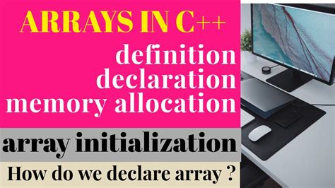 Arrays In C Definitiondeclarationmemory Allocation Array Initialization How Do We Declare
