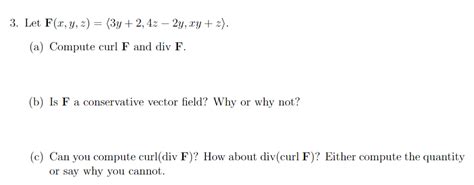 solved let f x y z 3y 2 4z 2y xy z a ﻿compute curl f
