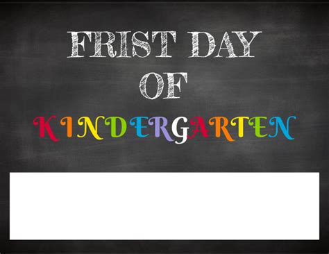 First Day Of Kindergarten Sign Templates Easy To Design