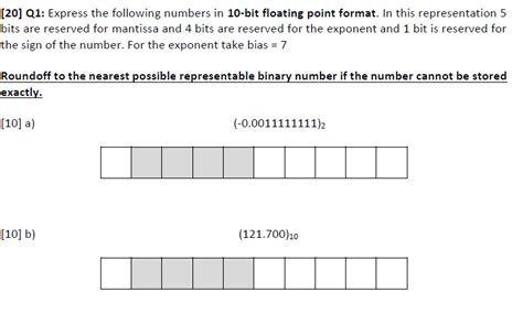 Solved 20 Q1 Express The Following Numbers In 10 Bit Floating