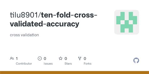 Github Tilu8901ten Fold Cross Validated Accuracy Cross Validation