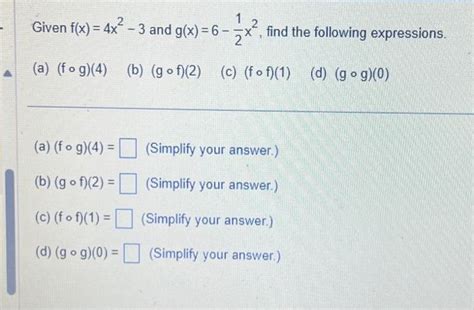 solved given f x 4x2−3 and g x 6−21x2 find the following