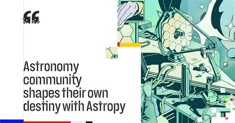Astronomy Community Shapes Their Own Destiny With Astropy GitHub