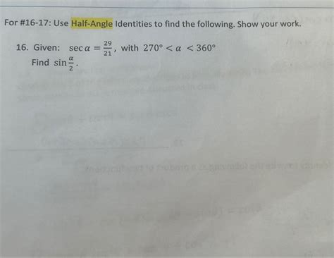 solved for 16 use half angle identities to find the