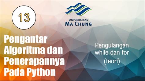 Algoritma Dan Pemrograman Menggunakan Python Teori Pengulangan 2