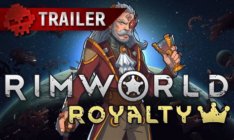 Rimworld Se Dote De Sang Bleu Avec Le Dlc Royalty