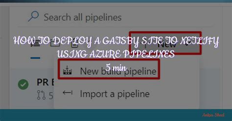 how to deploy a gatsby site to netlify using azure pipelines