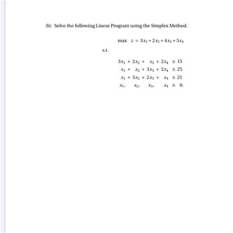 solved b solve the following linear program using the