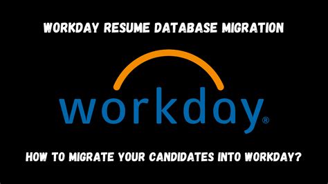 Workday Resume Database Migration How To Migrate Your Candidates Into Workday