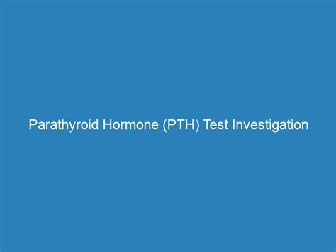 Parathyroid Hormone PTH Test Investigation FREE Home Office Sample Collection Boodcheck