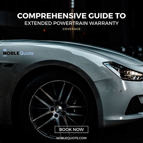 Comprehensive Guide To Extended Powertrain Warranty Coverage By Noble