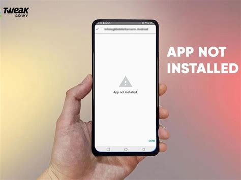 How To Fix The “app Not Installed” Error On Your Android Smartphone