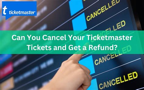 Can You Cancel Your Ticketmaster Tickets And Get A Refund