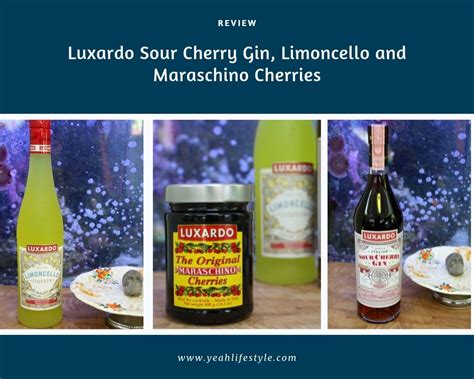 Review Luxardo Sour Cherry Gin Limoncello And Maraschino Cherries
