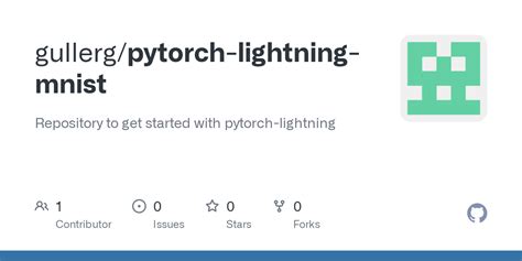 Github Gullerg Pytorch Lightning Mnist Repository To Get Started With Pytorch Lightning