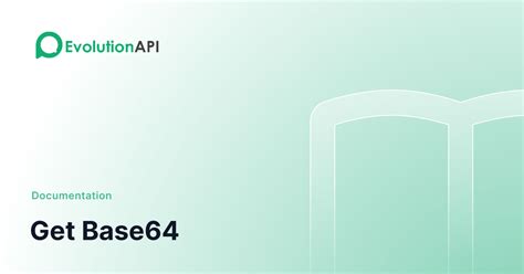 Get Base64 Evolution Api Documentation