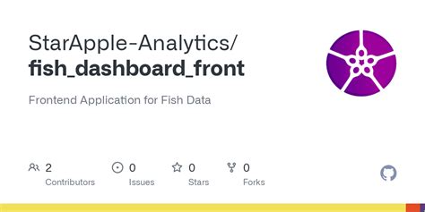 GitHub StarApple Analytics Fish Dashboard Front Frontend Application For Fish Data