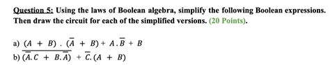 Solved Question Using The Laws Of Boolean Algebra Chegg Com