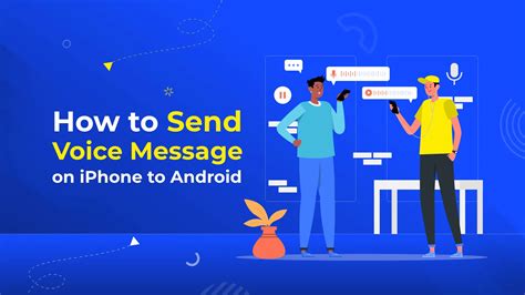 How To Send Voice Message On IPhone To Android Applavia