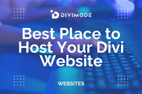 Whats The Best Place To Host Your Divi Website Divimode