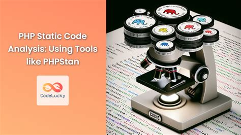 PHP Static Code Analysis Using Tools Like PHPStan CodeLucky