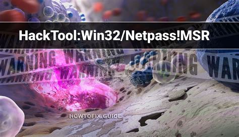 HackTool Win Netpass MSR Virus Removal Guide