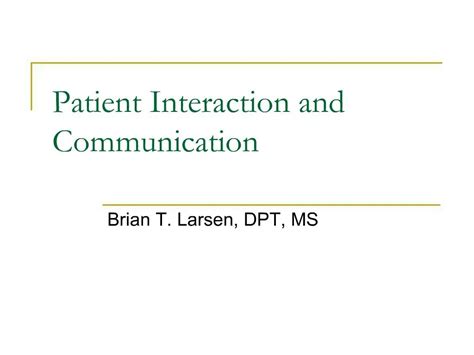 PPT Patient Interaction And Communication PowerPoint Presentation Free Download ID