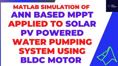 Premkumar K On Linkedin Ann Based Mppt Applied To Solar Pv Powered Water Pumping System Using Bldc