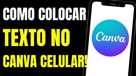 Como Colocar Texto No Canva No Celular Youtube