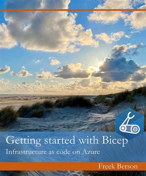 Getting Started With Bicep Infrastructure As Code On Azure By Freek