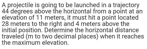 Answered A Projectile Is Going To Be Launched In A Trajectory 44 Kunduz