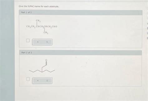 Solved Give The Iupac Name For Each Aldehyde