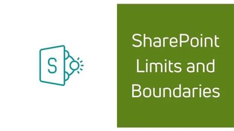 Sharepoint Limits And Boundaries Quick Guide Enjoy Sharepoint