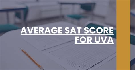 Average SAT Score For UVA SAT 101
