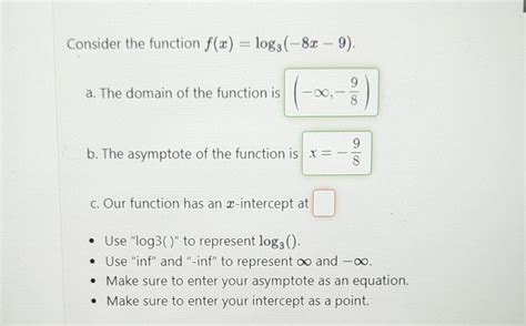 Solved Consider The Function Fxlog3−8x−9 A The Domain