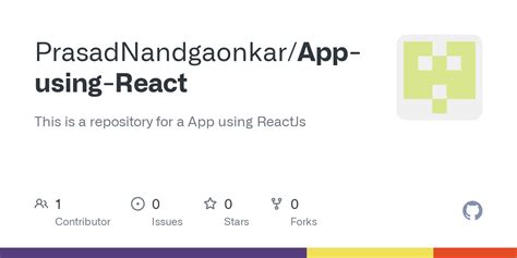 github prasadnandgaonkar app using react this is a repository for a