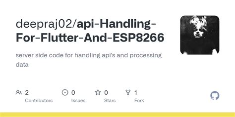 GitHub Deepraj Api Handling For Flutter And ESP Server Side Code For Handling Api S And