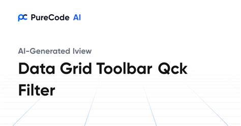 generate iview data grid toolbar qck filter with purecode