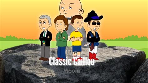 The Classic Caillou Movie Full Goanimate Movie 2025 Youtube