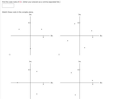 Solved Find The Cube Roots Of I Enter Your Answers As A Chegg Com