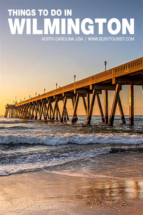 28 Best And Fun Things To Do In Wilmington North Carolina Vacation